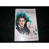 Rees Howells, Intercessor: Grubb, Norman: 9781619582286: Amazon.com: Books