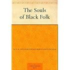 Amazon.com: The Souls of Black Folk (Original Classic Edition) eBook ...