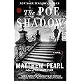 Amazon.com: The Poe Shadow: A Novel: 9780812970128: Pearl, Matthew: Books