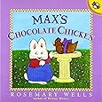 Max's Chocolate Chicken (Max and Ruby): Rosemary Wells: 9780140566727 ...