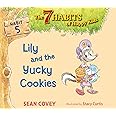 Lily and the Yucky Cookies: Habit 5 (5) (The 7 Habits of Happy Kids ...