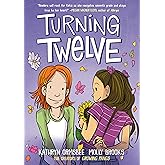 Amazon.com: Turning Twelve: (A Graphic Novel) (From the Universe of ...