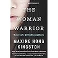 The Woman Warrior: Memoirs of a Girlhood Among Ghosts: Kingston, Maxine ...