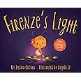 Firenze's Light: A Firefly Book about Gratitude, Compassion and Self ...