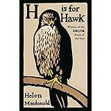 H Is for Hawk: Macdonald, Helen: 9781481530965: Amazon.com: Books