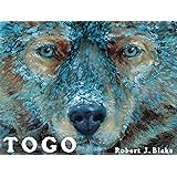 Togo the Sled Dog book 7 of GLMTA series (Good Lord Made Them All): Joe ...