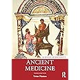Ancient Medicine (Sciences of Antiquity): 9781032282824: Medicine ...