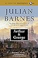 Arthur & George: Barnes, Julian: 9781400097036: Amazon.com: Books