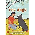 Rez Dogs: Bruchac, Joseph: 9780593326213: Amazon.com: Books