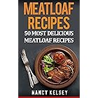 Top 50 Most Delicious Meatloaf Recipes (Recipe Top 50's Book 74 ...