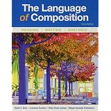 The Language of Composition: Essential Voices, Essential Skills for the ...