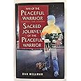 Way of the Peaceful Warrior and Sacred Journey of the Peaceful Warrior ...