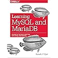 Learning MySQL and MariaDB: Heading in the Right Direction with MySQL and MariaDB: Dyer, Russell ...
