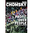 Profit Over People: Neoliberalism & Global Order: Noam Chomsky, Robert ...