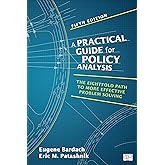 Amazon.com: A Practical Guide for Policy Analysis: The Eightfold Path to More Effective Problem ...