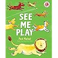 Amazon.com: See Me Play (I Like to Read): 9780823438327: Meisel, Paul ...