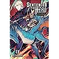 Sentenced to Be a Hero, Vol. 1 (light novel): The Prison Records of Penal Hero Unit 9004 (Volume ...