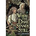 Amazon.com: Where the Dark Stands Still: 9781665936477: Poranek, A. B ...
