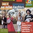 Our Native Daughters - Songs Of Our Native Daughters - Amazon.com Music