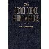 The Secret Science Behind Miracles: Long, Max Freedom: 9781434404992 ...