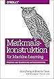 Machine Learning Kochbuch: Praktische Lösungen mit Python: von der ...