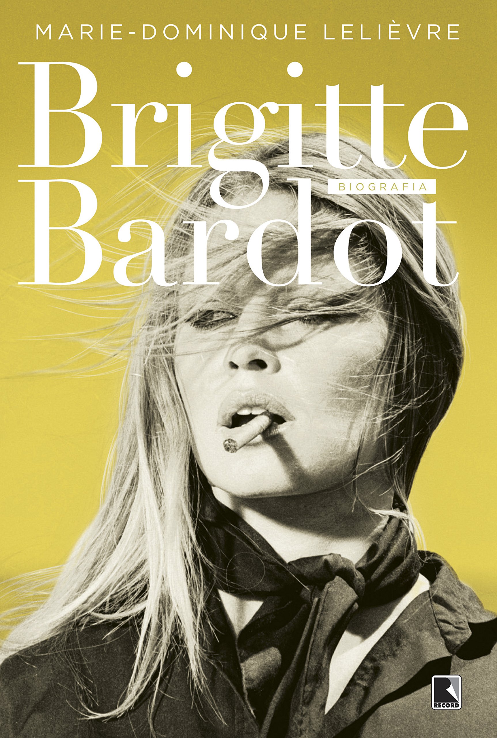 Brigitte Bardot PDF Marie-Dominique Lelièvre