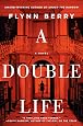 Amazon.com: A Double Life (9780735224964): Berry, Flynn: Books
