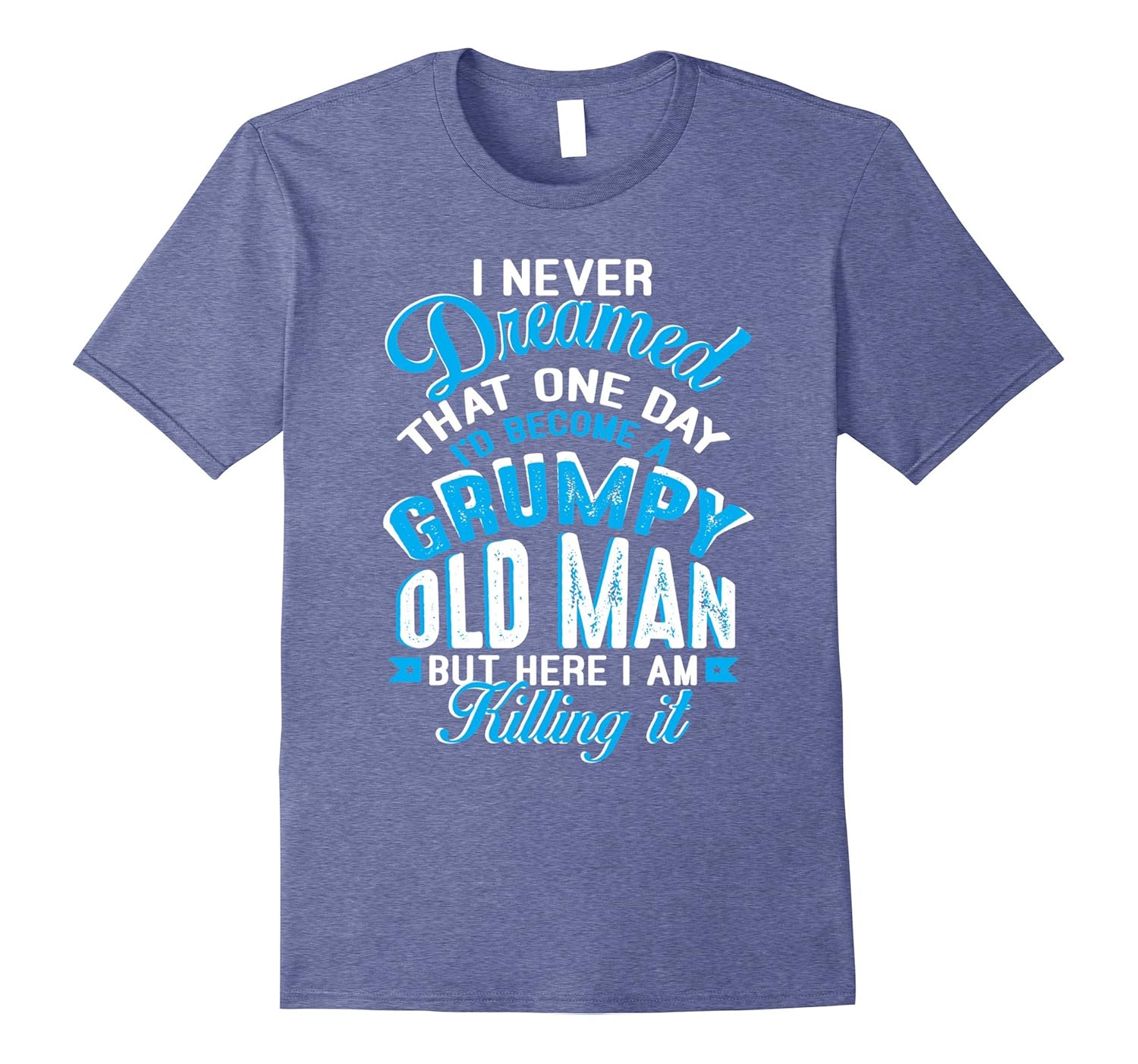 Become A Grumpy Old Man T Shirt Grumpy Old Man T Shirt – Hntee.com