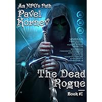 Amazon.com: The Dead Rogue (An NPC's Path Book #1) LitRPG Series eBook ...