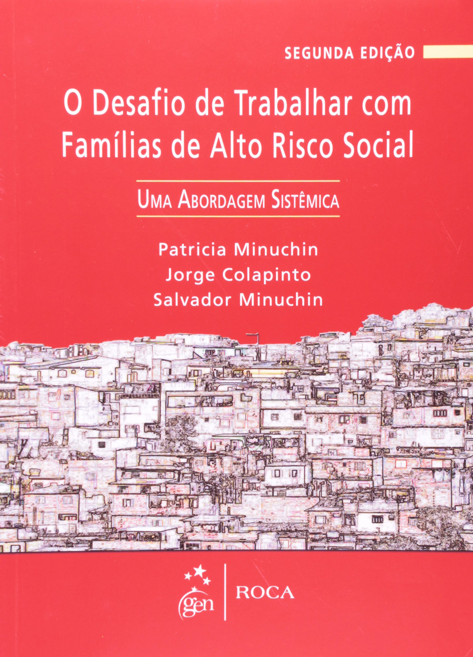 O Desafio De Trabalhar Com Familias De Alto Risco Social PDF Patricia ...