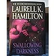 Amazon.com: Swallowing Darkness: 9780345495938: Hamilton, Laurell K.: Books