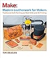 Amazon.com: Modern Leatherwork for Makers: Traditional Craft Techniques ...