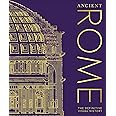 Ancient Rome: The Definitive Visual History (DK Classic History): D.K ...