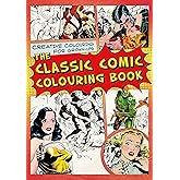 The Classic Comic Colouring Book: Creative Colouring for Grown-ups ...