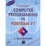 Fortran 77 Programming: With an Introduction to the Fortran 90 Standard (International Computer ...