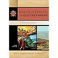 Encountering the Old Testament: A Christian Survey (Encountering ...