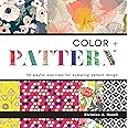 Color and Pattern: 50 Playful Exercises for Exploring Pattern Design ...
