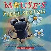 Mouse's First Spring: Thompson, Lauren, Erdogan, Buket: 9780689858383 ...