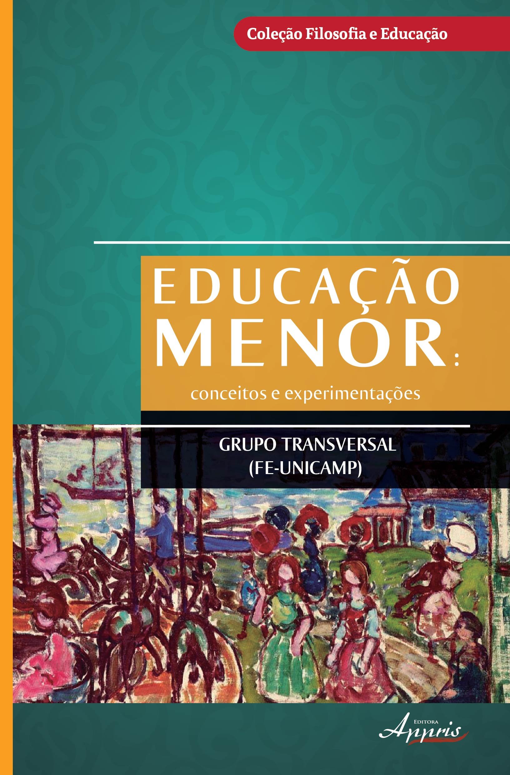 Educação Menor. Conceitos e Experimentações PDF Vários Autores