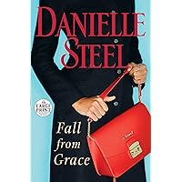 Fall from Grace: A Novel: Steel, Danielle: 9780525501282: Amazon.com: Books