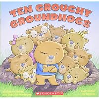 Ten Grouchy Groundhogs: Heling, Kathryn, Hembrook, Deborah, Johnson ...