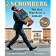 Schomburg: The Man Who Built a Library: Weatherford, Carole Boston ...