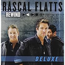 Rascal Flatts Rewind Lyrics