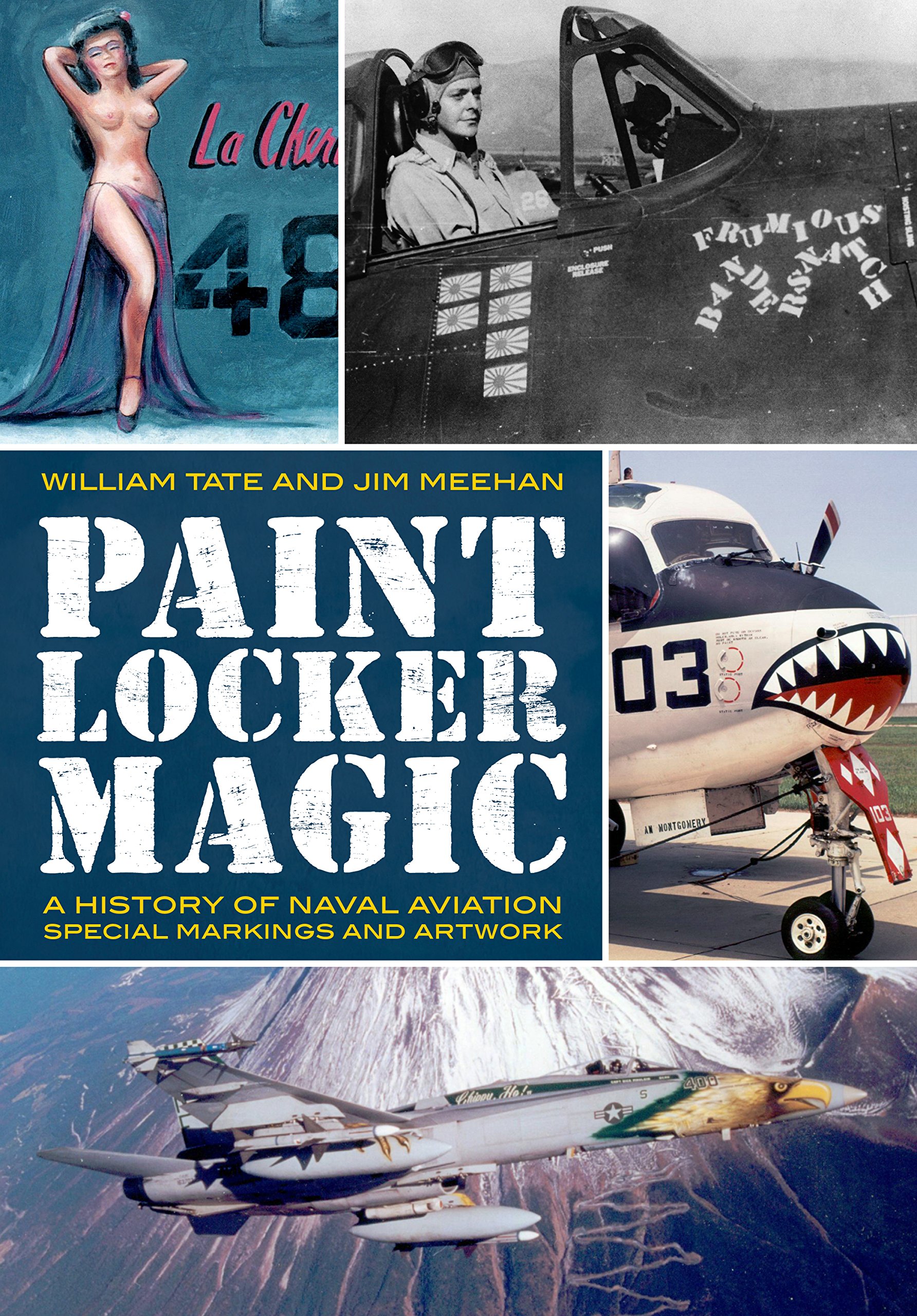 Mua Paint Locker Magic: A History of Naval Aviation Special Markings ...