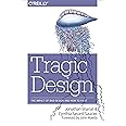 Tragic Design: The Impact of Bad Product Design and How to Fix It ...