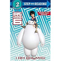 Amazon.com: I Am Baymax (Disney Big Hero 6) (Step into Reading ...