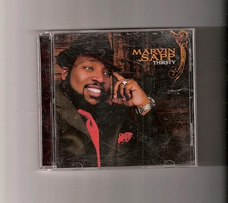 Marvin Sapp - Thirsty (1 CD) by : Amazon.co.uk: Music
