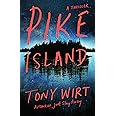 Amazon.com: Pike Island: A Thriller: 9781662519871: Wirt, Tony: Books