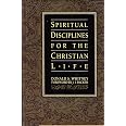 Spiritual Disciplines for the Christian Life: Whitney, Donald S., Don ...