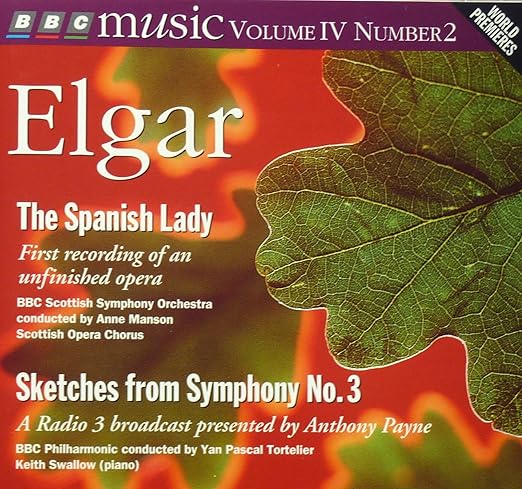 Elgar: The Spanish Lady, Sketches from Symphony No. 3 by Anne Manson, BBC Scottish Symphony ...